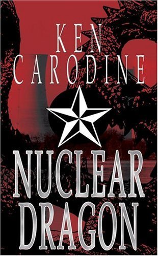 Nuclear Dragon: Carodine, Ken: 9780743497596: Amazon.com: Books