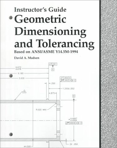 Geometric Dimensioning and Tolerancing: Amazon.co.uk: Madsen, David A ...