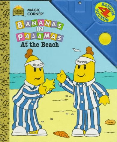 Bananas in Pajamas: At the Beach : Sound Book (Magic Corner Books ...