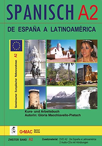 De España a Latinoamérica A2: Kurs- und Arbeitsbuch mit 2 Audio-CDs ...