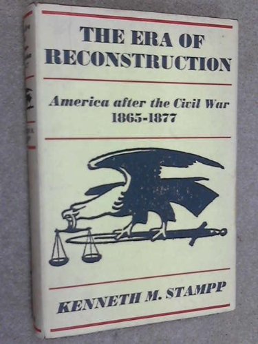 The Era Of Reconstruction: America After The Civil War, 1865-1877 ...