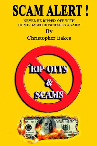 Scam Alert: Eakes, Christopher: 9781595265388: Amazon.com: Books