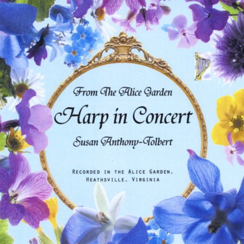 Amazon.com: From the Alice Garden: Harp in Concert : Susan Anthony ...
