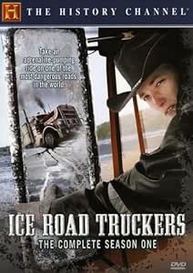 Ice Road Truckers: Season 1: Amazon.ca: Hugh Rowland, Alex Debogorski ...