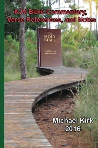KJV Bible Commentary, Verse References, and Notes: Kirk, Michael ...
