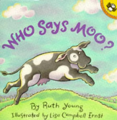 Who Says Moo?: Young, Ruth, Ernst, Lisa Campbell: 9780140501131: Amazon ...
