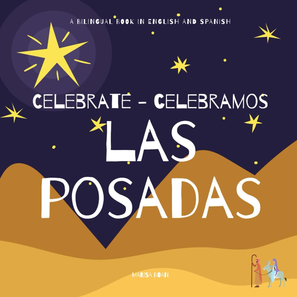 Celebrate Las Posadas - Celebramos Las Posadas: A Bilingual Book in ...