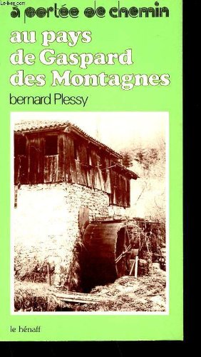 Au pays de Gaspard des montagnes : Plessy, Bernard: Amazon.fr: Livres