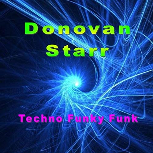 Techno Funky Funk by Donovan Starr on Amazon Music - Amazon.co.uk