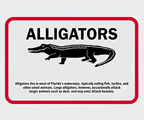 Alligators Warning Florida Waterways OSHA safety sign, 10" x 7": Amazon ...