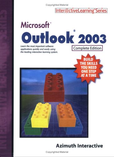 Microsoft Outlook 2003 Complete Edition (Inter@ctiveLearning Series ...