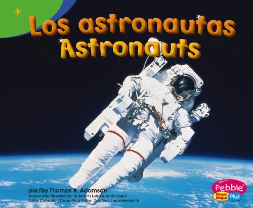 Los astronautas / Astronauts (Pebble Plus: Exploremos la Galaxia ...
