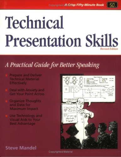 Technical Presentation Skills: Mandel, Steve: 9781560522638: Amazon.com ...