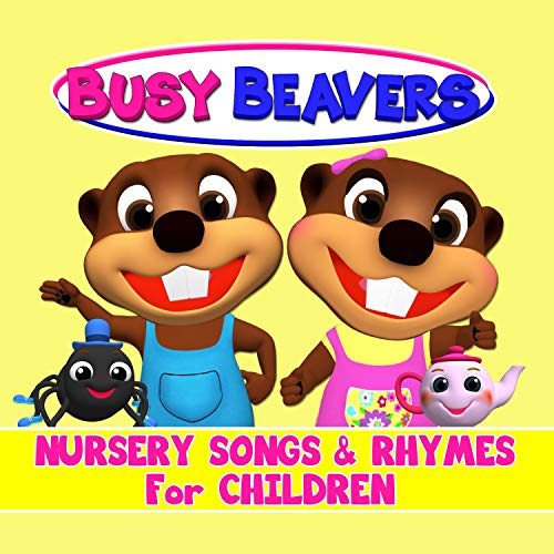 Amazon.com: Nursery Songs & Rhymes for Children : Busy Beavers: Digital ...