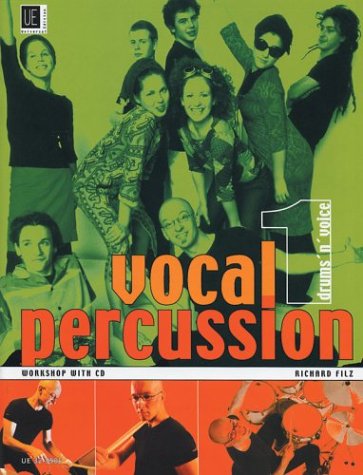 Vocal Percussion 1 - Drums 'n' Voice with CD: The Fascinating Art of ...
