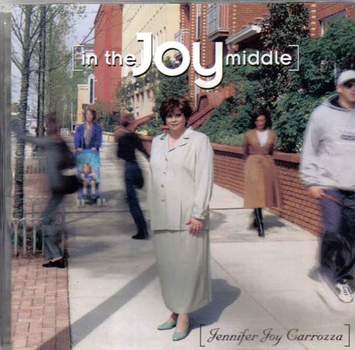 Jennifer Joy Carrozza - Joy in the Middle - Amazon.com Music