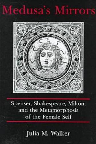Amazon | Medusa's Mirrors: Spenser, Shakespeare, Milton, and the ...