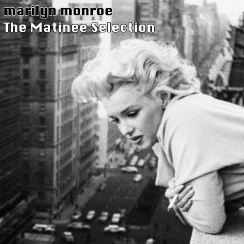 Écouter The Matinee Selection par Marylin Monroe sur Amazon Music Unlimited
