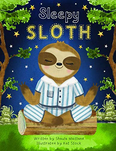 Sleepy Sloth: Bedtime Meditation : Maitland, Shaula, Stock, Kat: Amazon ...