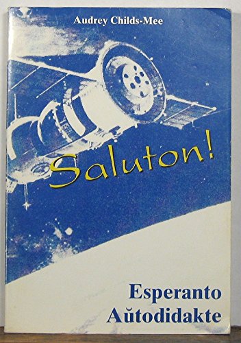 Saluton! Esperanto autodidakte: Audrey Childs-Mee: 9789290170365 ...