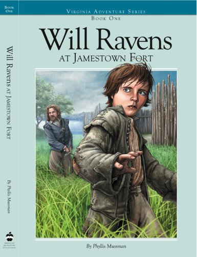 Will Ravens at Jamestown Fort: Phyllis Mussman, Sam Payne, Kristopher ...