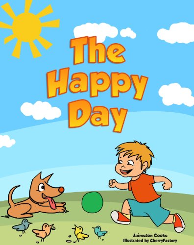 The Happy Day (Fun Rhyming Children's Book) - Kindle edition by Cooke ...