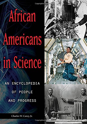 African Americans in Science [2 Volumes]: An Encyclopedia of People and ...