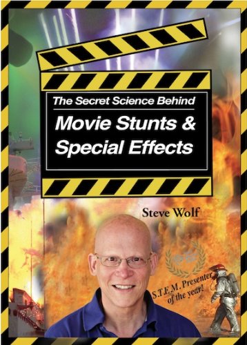 The Secret Science Behind Movie Stunts & Special Effects: Stephen A ...