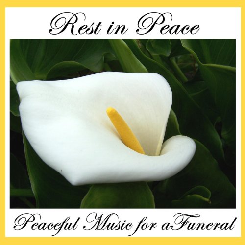 Play Rest in Peace: Peaceful Music for a Funeral by American Music ...