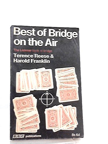 Best of Bridge on the Air. The Listener Book of Bridge: Terence Reese ...