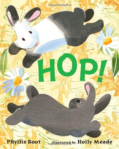 Hop!: Root, Phyllis, Meade, Holly: 9780763648794: Amazon.com: Books