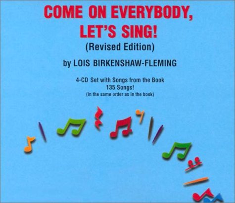 Come on Everybody, Let's Sing!: 4 CDs: Birkenshaw-Fleming, Lois ...