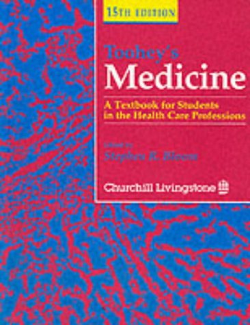 Toohey's Medicine: A Textbook for Students in the Health Care ...