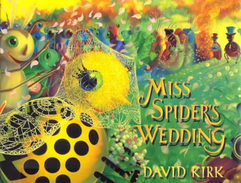 Miss Spider's Wedding: David Kirk: 9780733602177: Amazon.com: Books