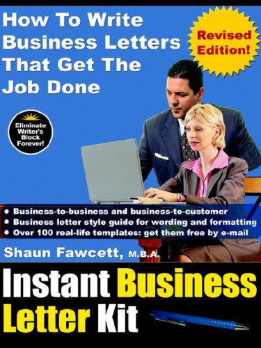 Instant Business Letter Kit: How to Write Business Letters That Get the ...