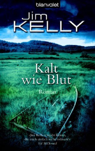 Amazon.com: Kalt wie Blut: 9783442364367: Jim Kelly: Books