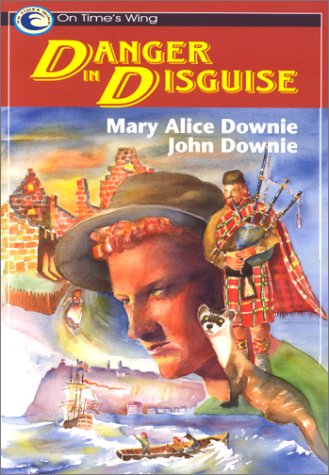 Danger in Disguise (On Time's Wing): Downie, John, Alice, Mary ...