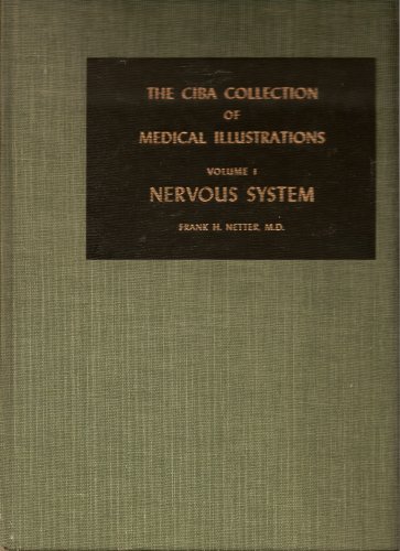 Nervous System (Volume 1) (The Ciba Collection of Medical Illustrations ...