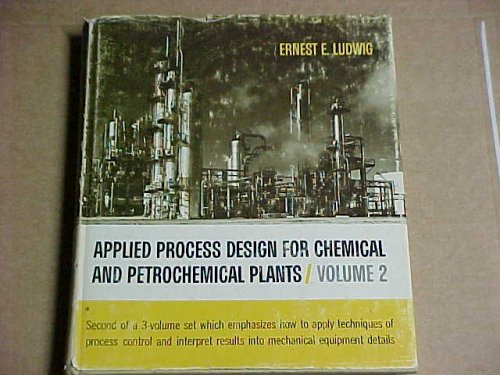 Applied Process Design for Chemical and Petrochemical Plants / Volume 2 ...