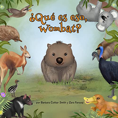 ¿Qué es eso Wombat? (Animals of the World) eBook : Smith, Barbara ...