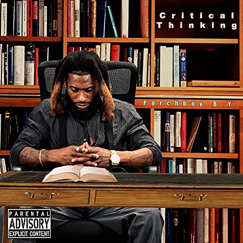 Play Critical Thinking by Porch Boy B.Y. on Amazon Music Unlimited