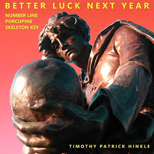 Better Luck Next Year by Timothy Patrick Hinkle on Amazon Music ...