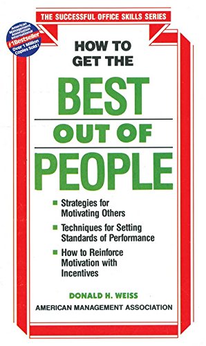 How to Get the Best Out of People: unknown author: 9788183074070 ...