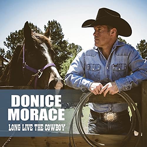 Amazon Music - Donice MoraceのLong Live the Cowboy - Amazon.co.jp