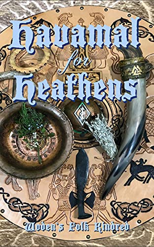 Amazon.com: Havamal for Heathens eBook : Kindred, Woden's: Books