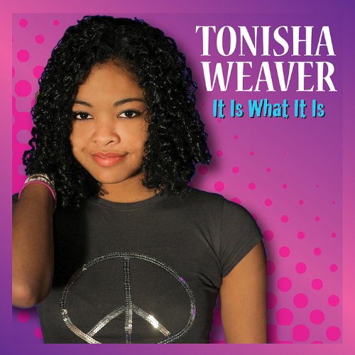 Amazon.com: It Is What It Is : Tonisha Weaver: Digital Music