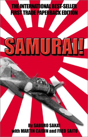 Samurai!: Sakai, Saburo, Caidin, Martin, Saito, Fred: 9781596870864 ...