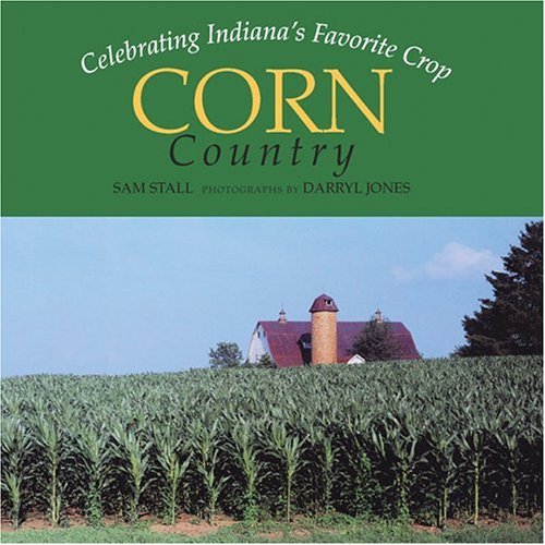 Amazon.com: Corn Country: Celebrating Indiana's Favorite Crop ...