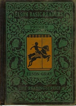Elson Basic Readers: Primer: Lura E. Runkel, William S. Gray, William H ...