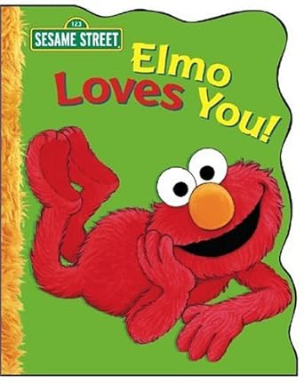 Elmo Loves You! (Sesame Street): Albee, Sarah: 9781403710420: Amazon ...